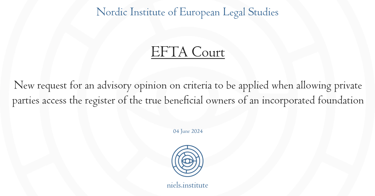 EFTA Court: New request for an advisory opinion on criteria to be applied when allowing private ...